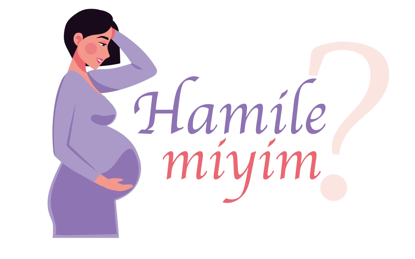 Online Hamilelik Testi - Hamile miyim? » Tedavisi Nedir?